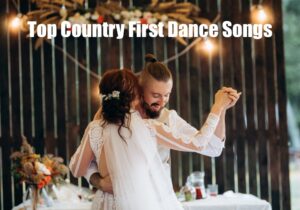 Top Country First Dance Songs | CC King Entertainment
